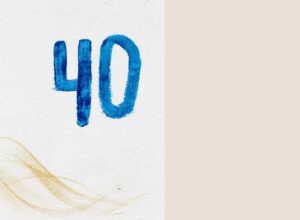 Spiritual Meaning Number 40: Meaning Of The Number 40