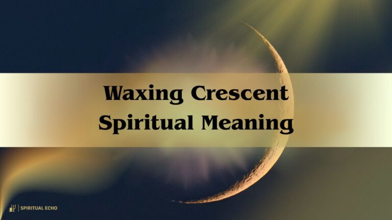 Waxing Crescent Spiritual Meaning: A Deep Dive